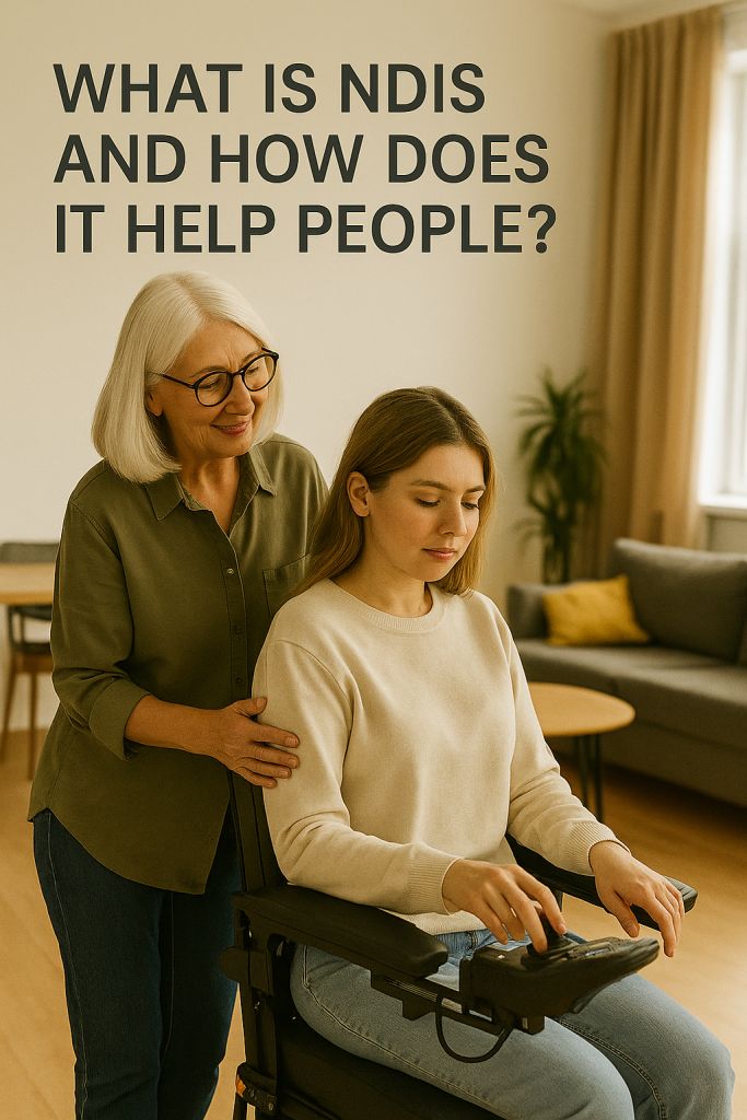 What Is NDIS and How Does It Help People?